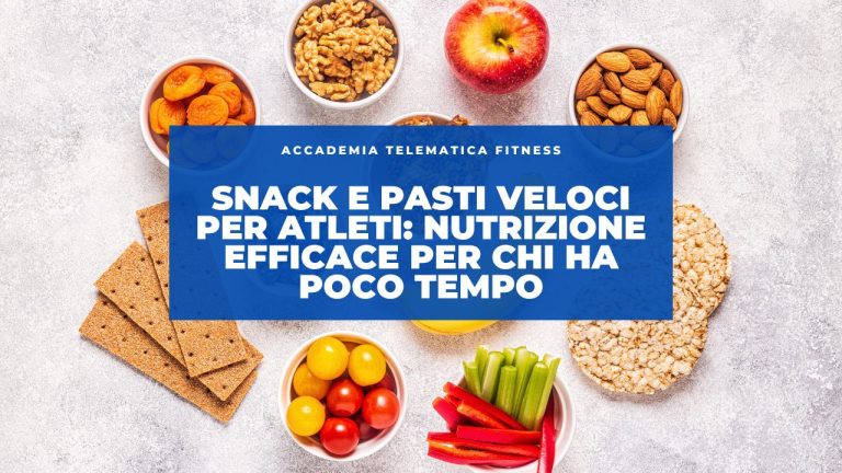 Snack e Pasti Veloci per Atleti: Nutrizione Efficace per chi ha Poco ...