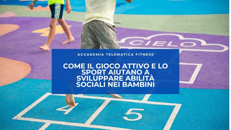 Come il Gioco Attivo e lo Sport Aiutano a Sviluppare Abilità Sociali ...