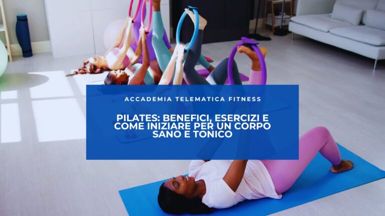 Pilates: Benefici, Esercizi e Come Iniziare per un Corpo Sano e Tonico ...